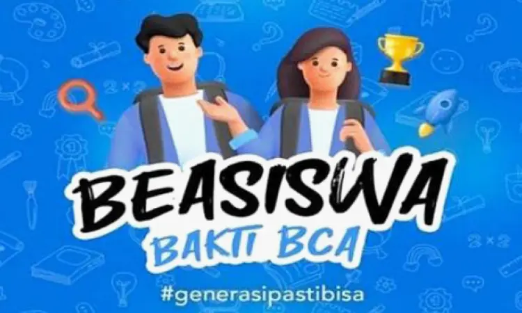 Program Beasiswa Bhakti BCA 2025 Resmi Dibuka, Cek Syarat dan Cara ...